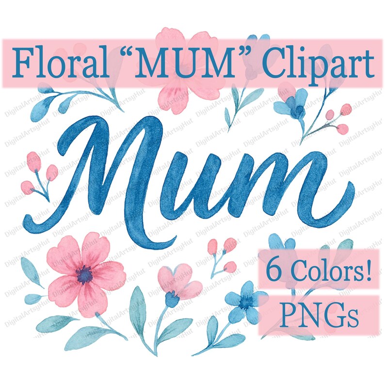 Mum Mothers Day PNG Clipart Bundle - Floral Mothers Day Text, Mom Mum ...