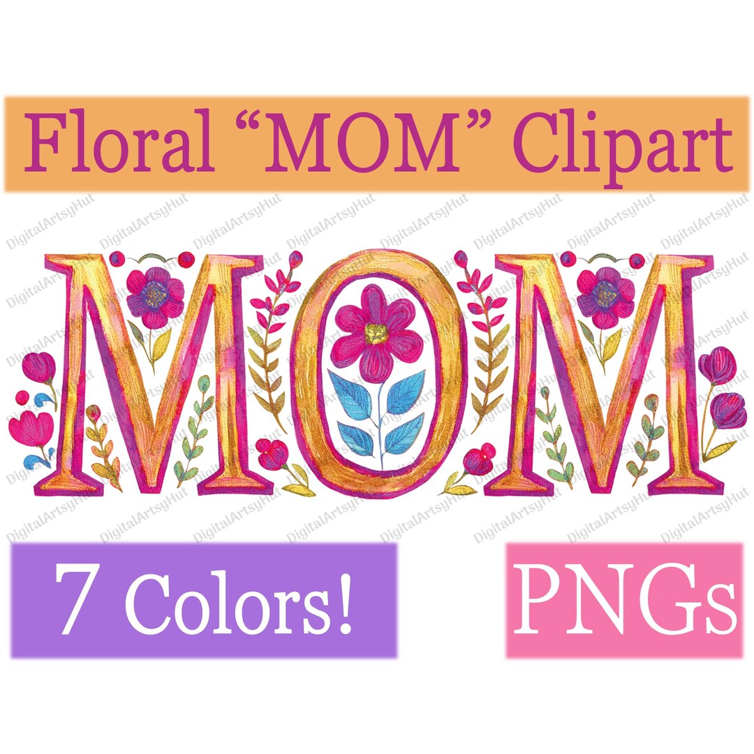 Mothers Day PNG Clipart Bundle - Floral Mothers Day Text, Mom Floral ...