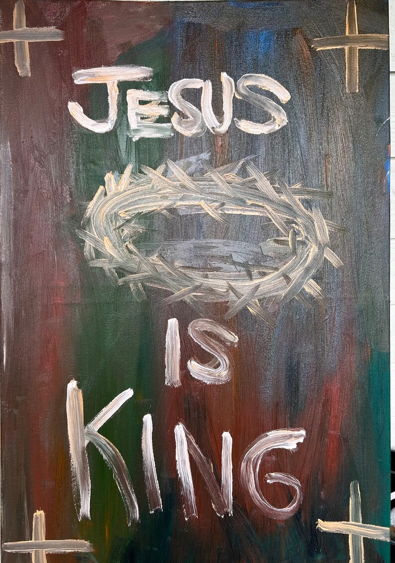 Jesus is King & Crown of Thorns Christian Original Artwork - Etsy