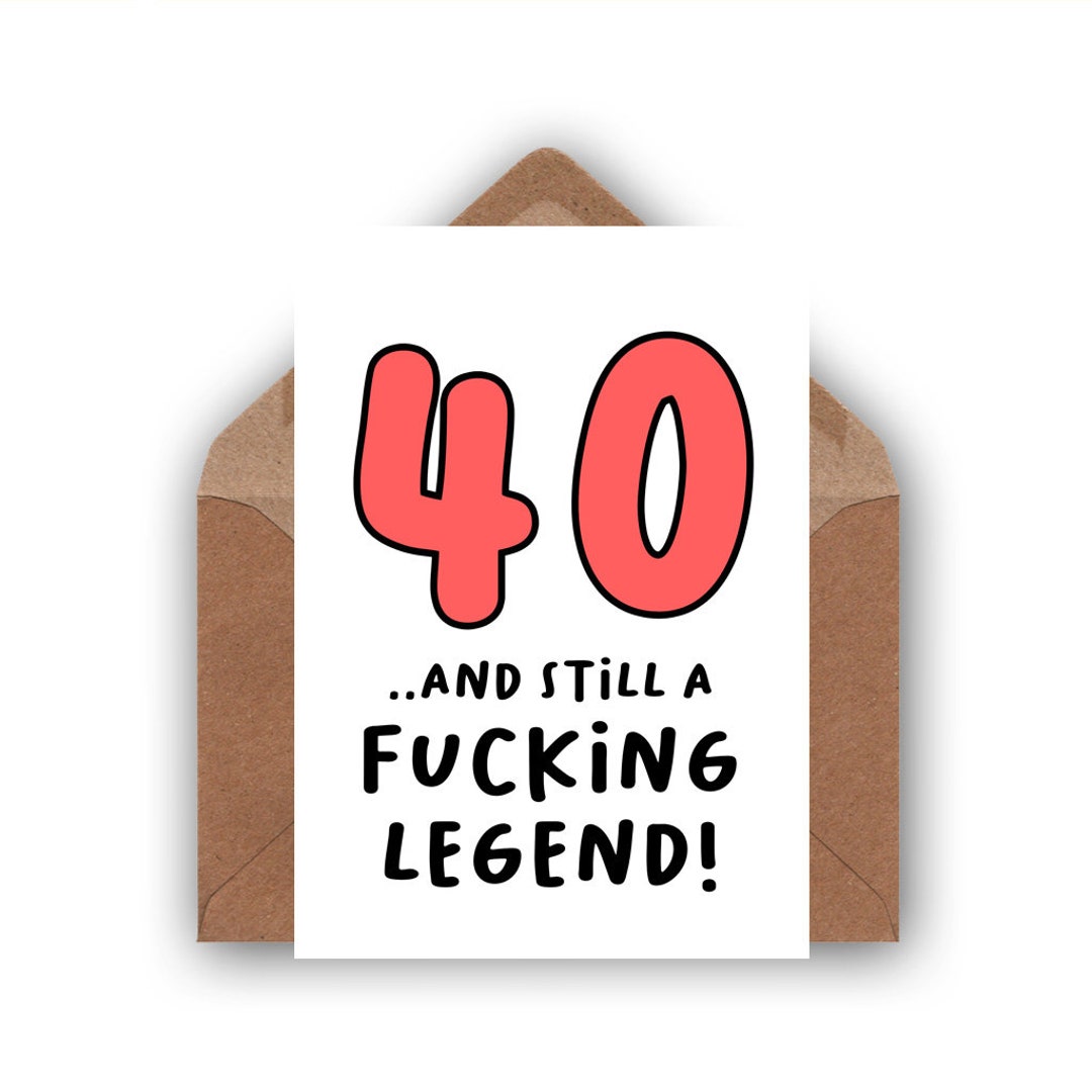40th Birthday Card Funny Birthday Card Rude Birthday Card 40th Birthday ...