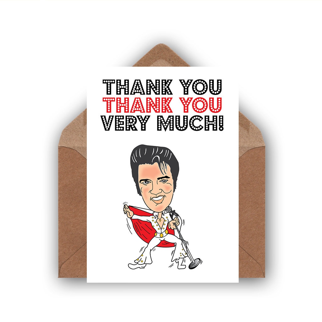 Thank You Card Elvis Thank You Thank You Very Much Grateful Card Thank ...