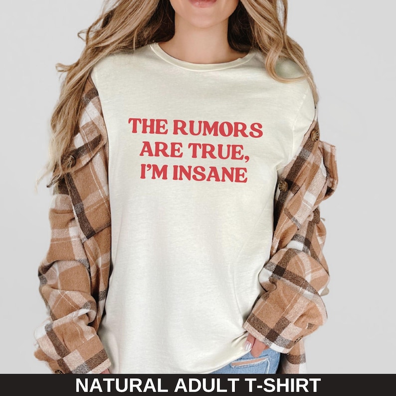 The Rumors Are True Im Insane Y2K Babytee, Tops With Funny Text, Joke ...