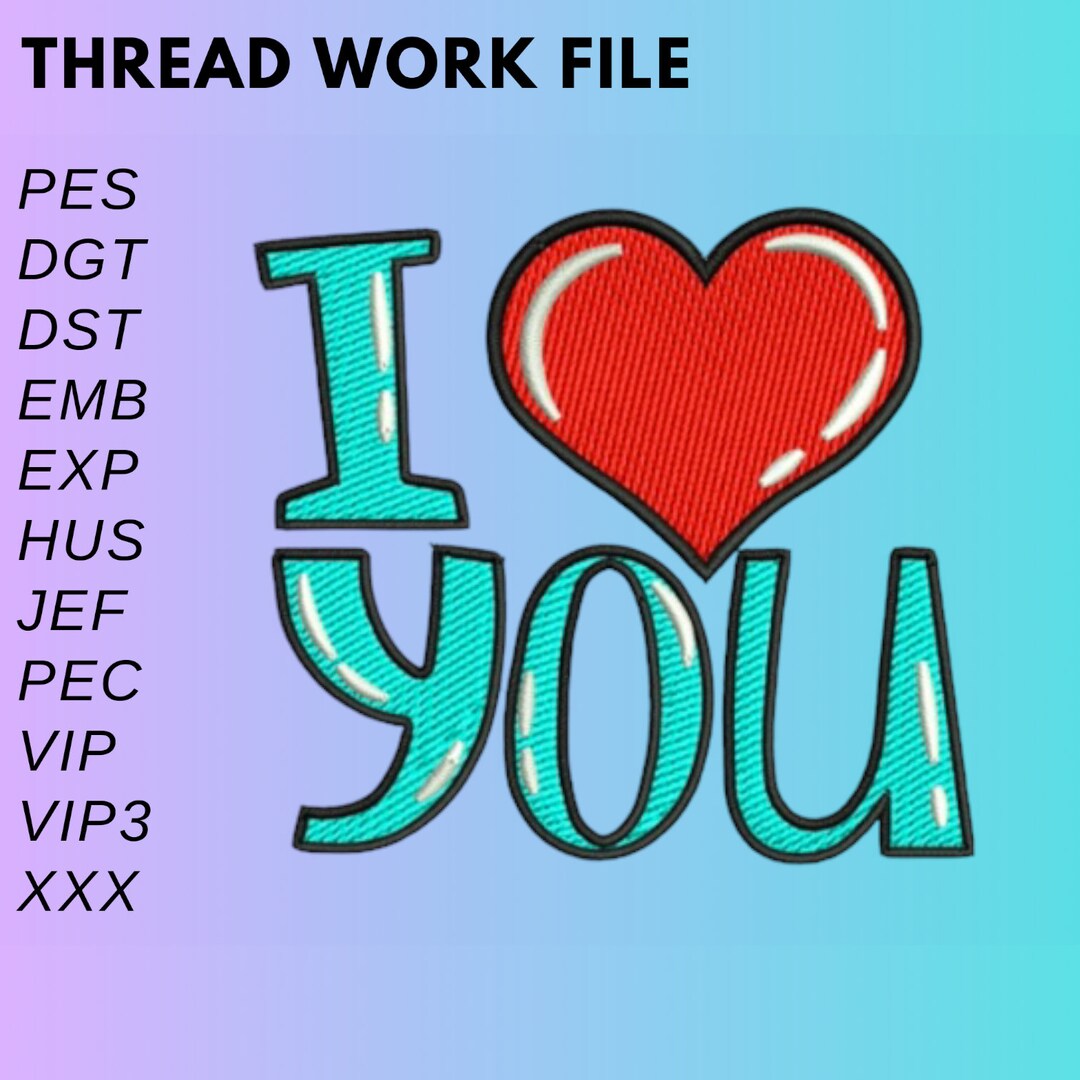 I Love You Embroidery Design. Heart Embroidery Design. Love Embroidery ...
