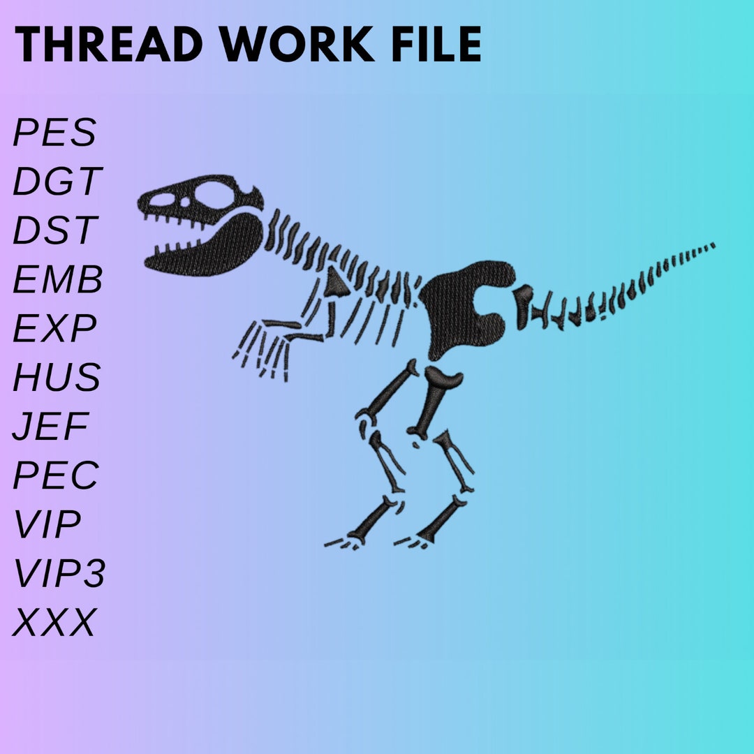 Dinosaur Skeleton Embroidery Design File 2x2, 4x4, 5x7. Dinosaur Bones ...