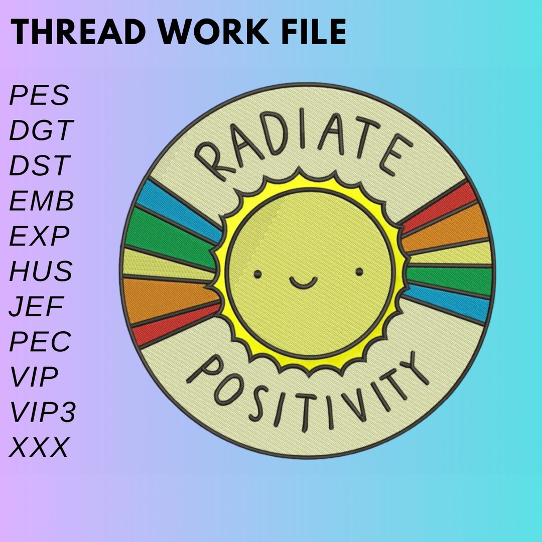 Radiate Positivity Embroidery Design File 2x2, 4x4, 5x7. Sun Embroidery ...