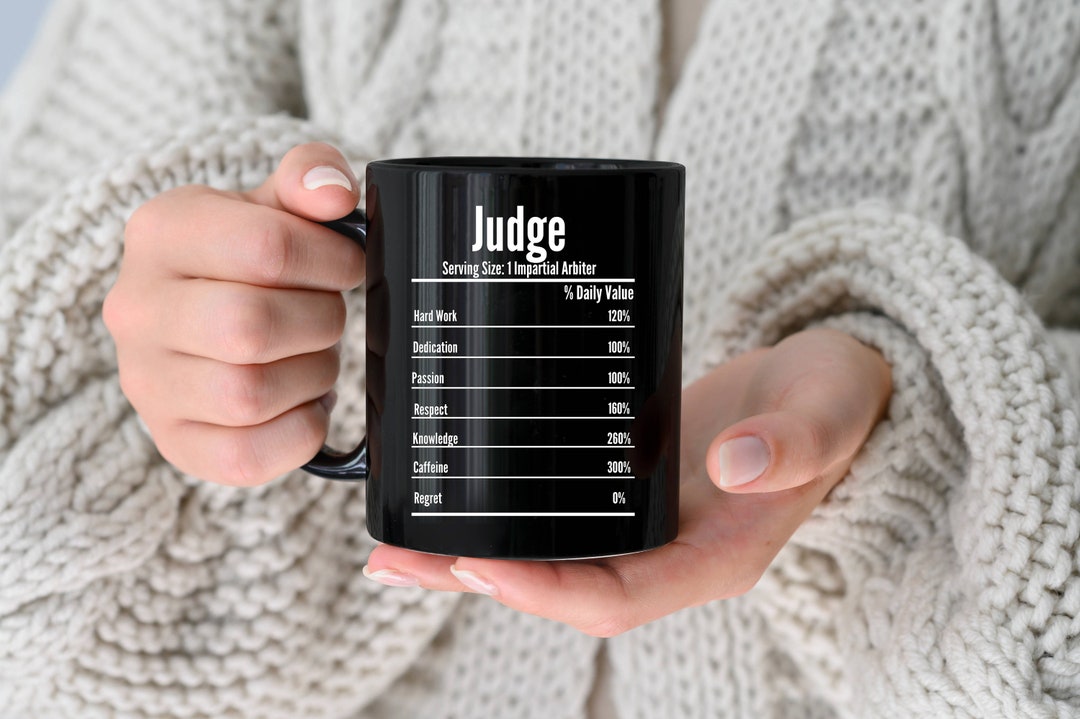 Judge Nutrition Facts Mug,gift for Judge,coffee Mug,funny Judge Mug ...