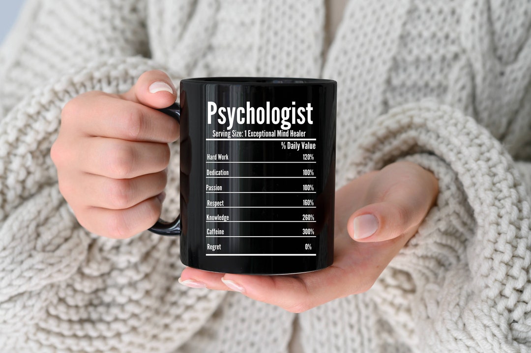 Psychologist Nutrition Facts Mug,gift for Psychologist,coffee Mug,funny ...
