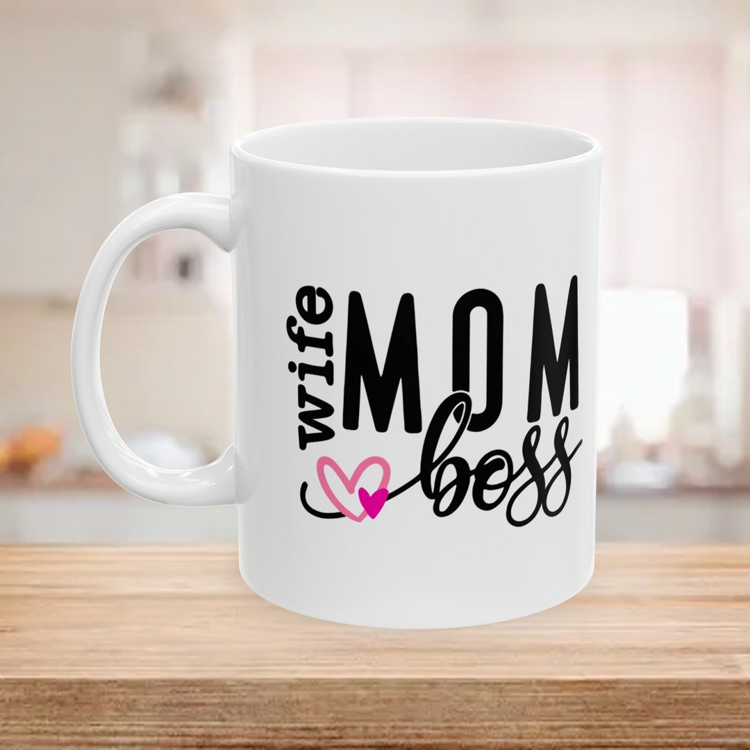 Wife-mom-boss Mug,mom Mug,mothers Day Mug,coffee Mug,gift for Her,work ...