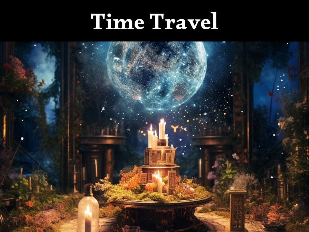 Time Travel Power Spell Physical Time Travel - Etsy