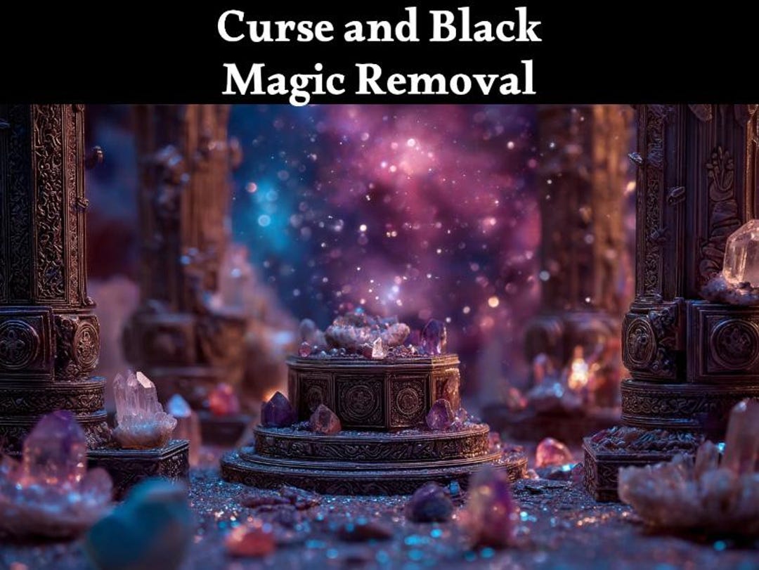 Black Magic Removal Cleansing From All Curses Hexes and Black Magic ...