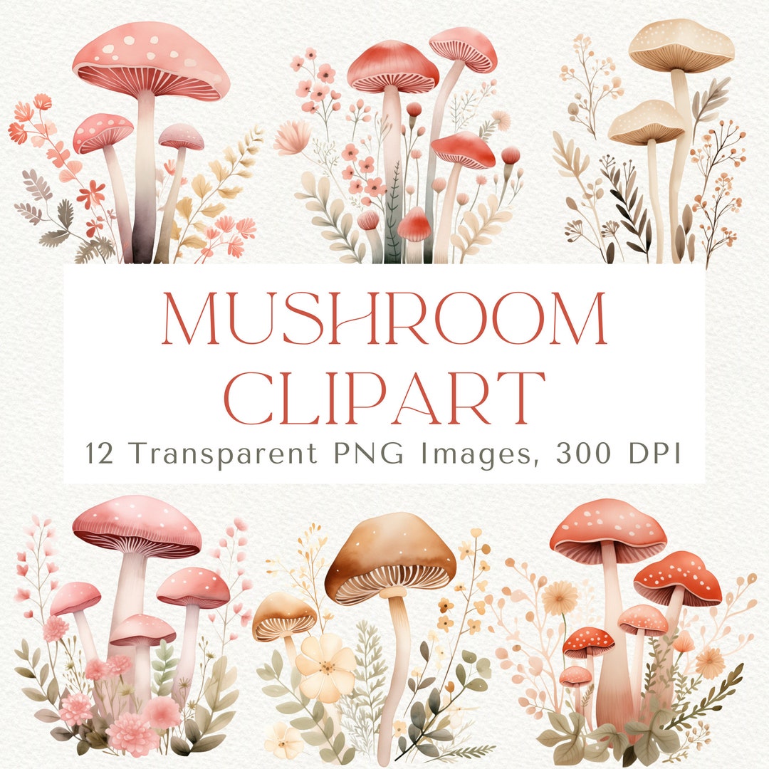 Watercolor Mushroom Clipart, Wild Mushroom Clipart, Floral Mushroom PNG ...