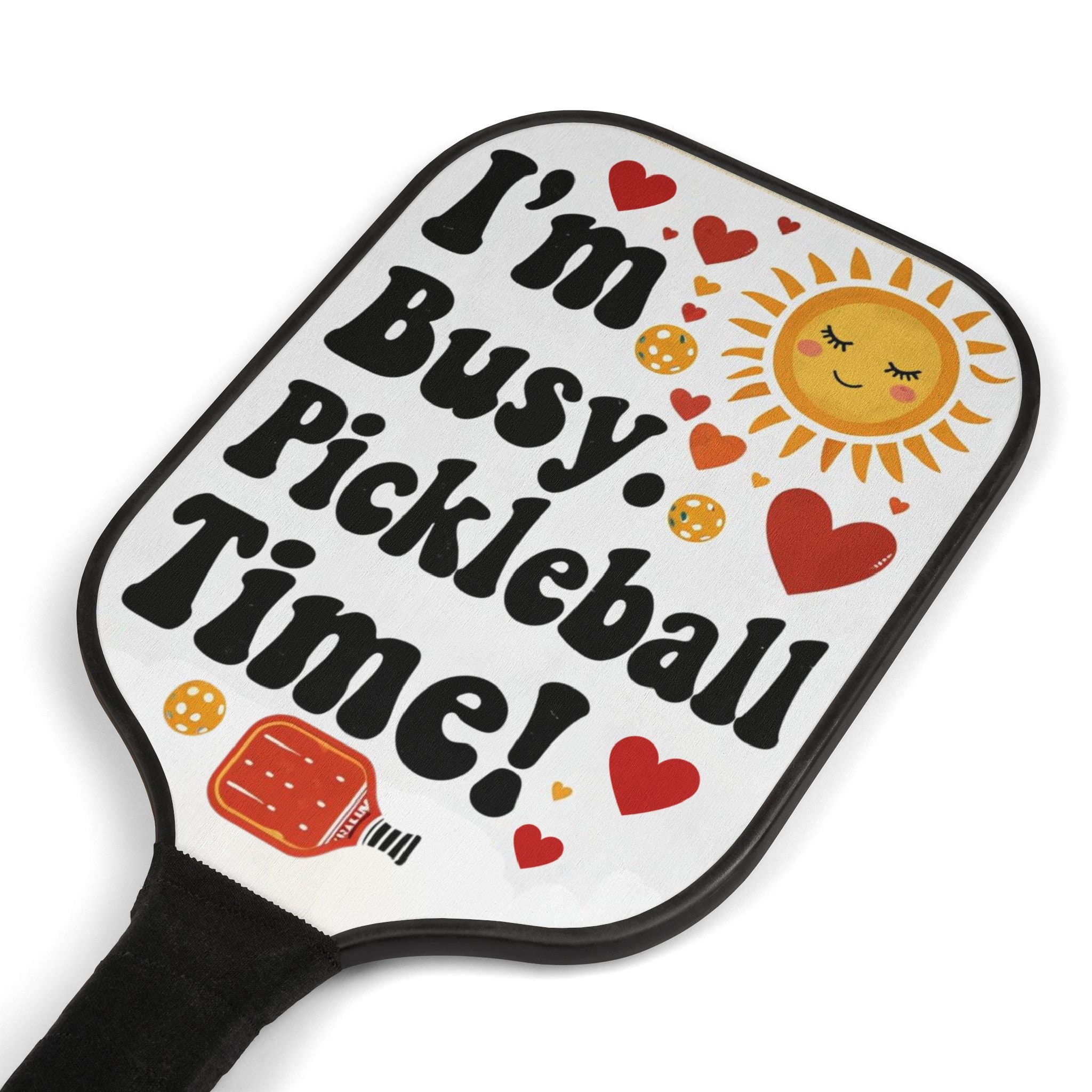 Fun Pickleball Paddle Set With Balls I'm Busy Pickleball Time Design ...