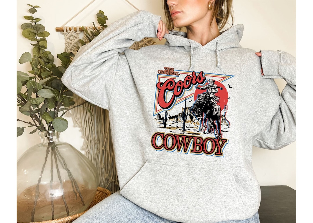 Coors Cowboy Hoodie,coors Cowboy Sweatshirt,cowboy Sweatshirt,cowgirl ...