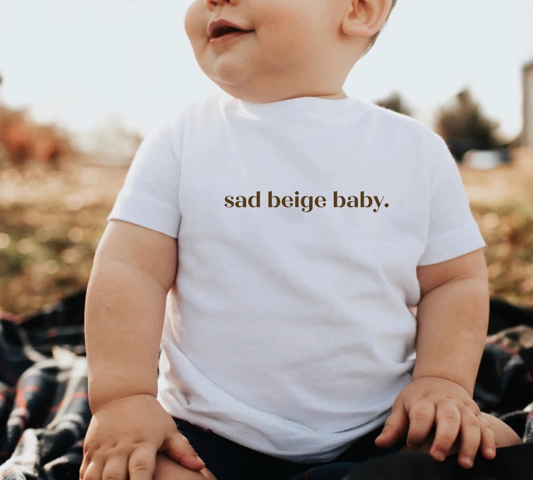 Sad Beige Baby Tee, Gender Neutral Baby Shirt, Neutral Baby Shirt ...