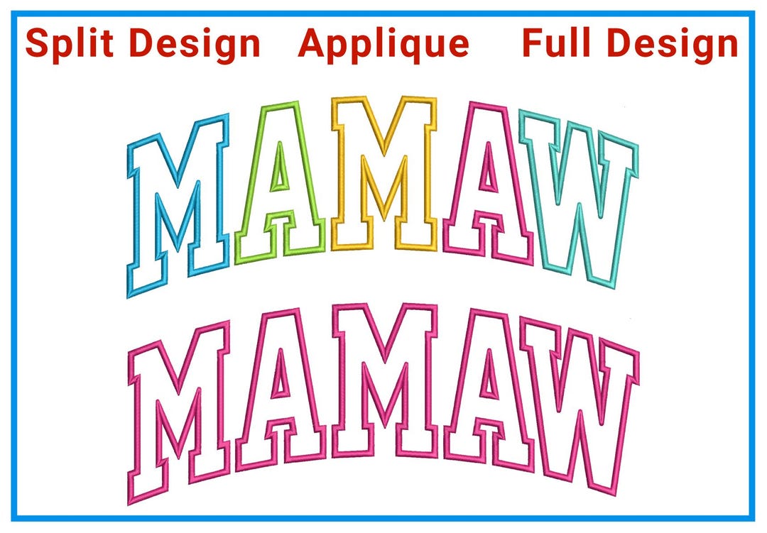 Mamaw Applique Embroidery Satin Stich Design Mother's Day Designs ...