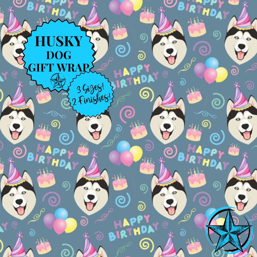 Siberian Husky Birthday Wrapping Paper. Vibrant Eco-luxury Sled Dog ...