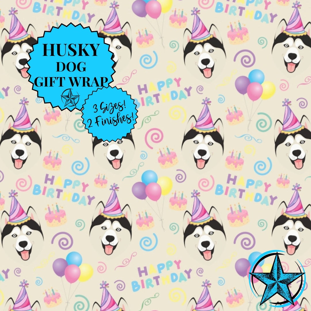 Siberian Husky Birthday Wrapping Paper. Vibrant Eco-luxury Sled Dog ...