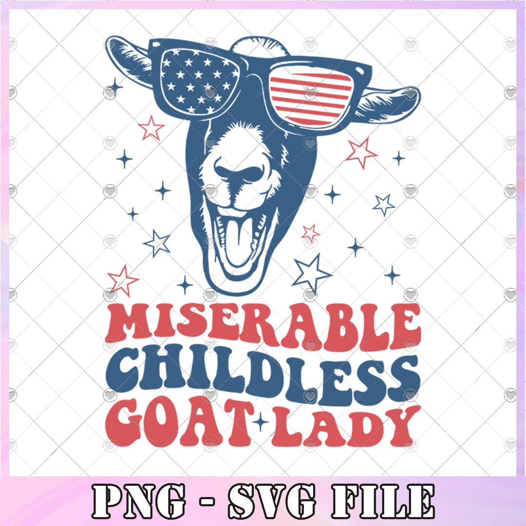 Miserable Childless Goat Lady Png Svg, Childless Goat Ladies Png ...