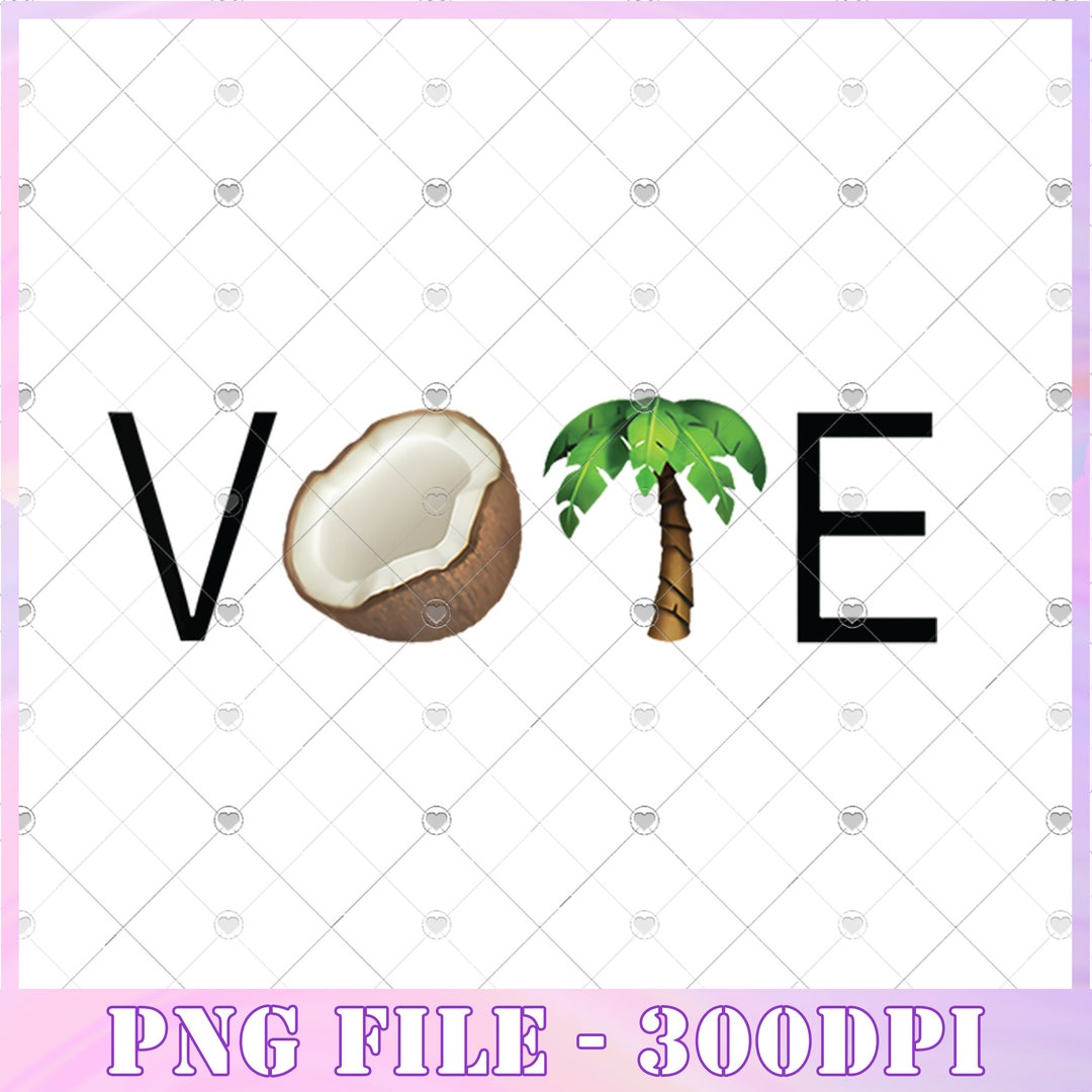 Coconut Tree Vote Funny Kamala Png,kamala Harris 2024,coconut Tree ...