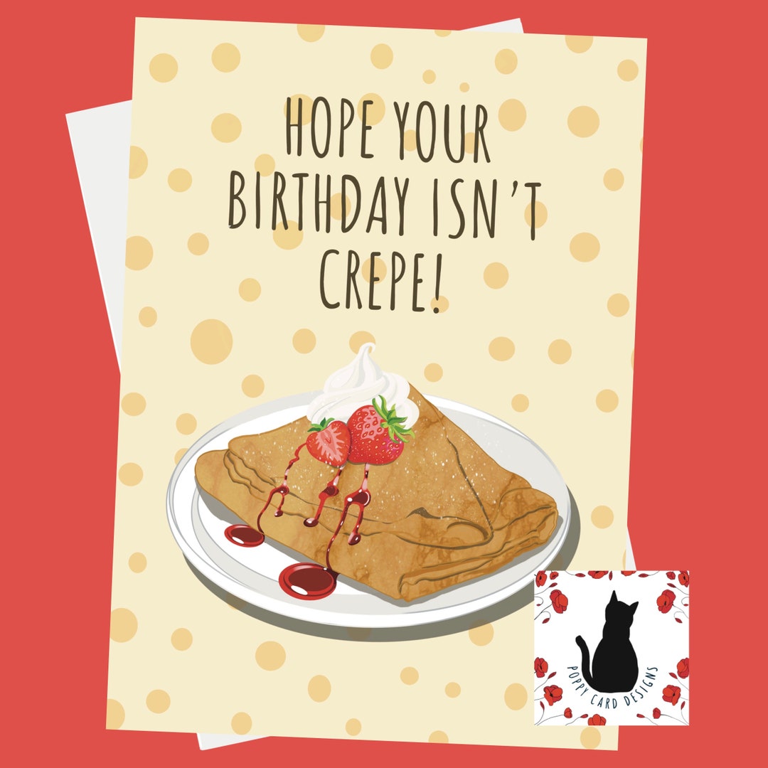 Crepe Birthday Birthday Greeting Card 5x7 Inch, Funny Pun - Etsy