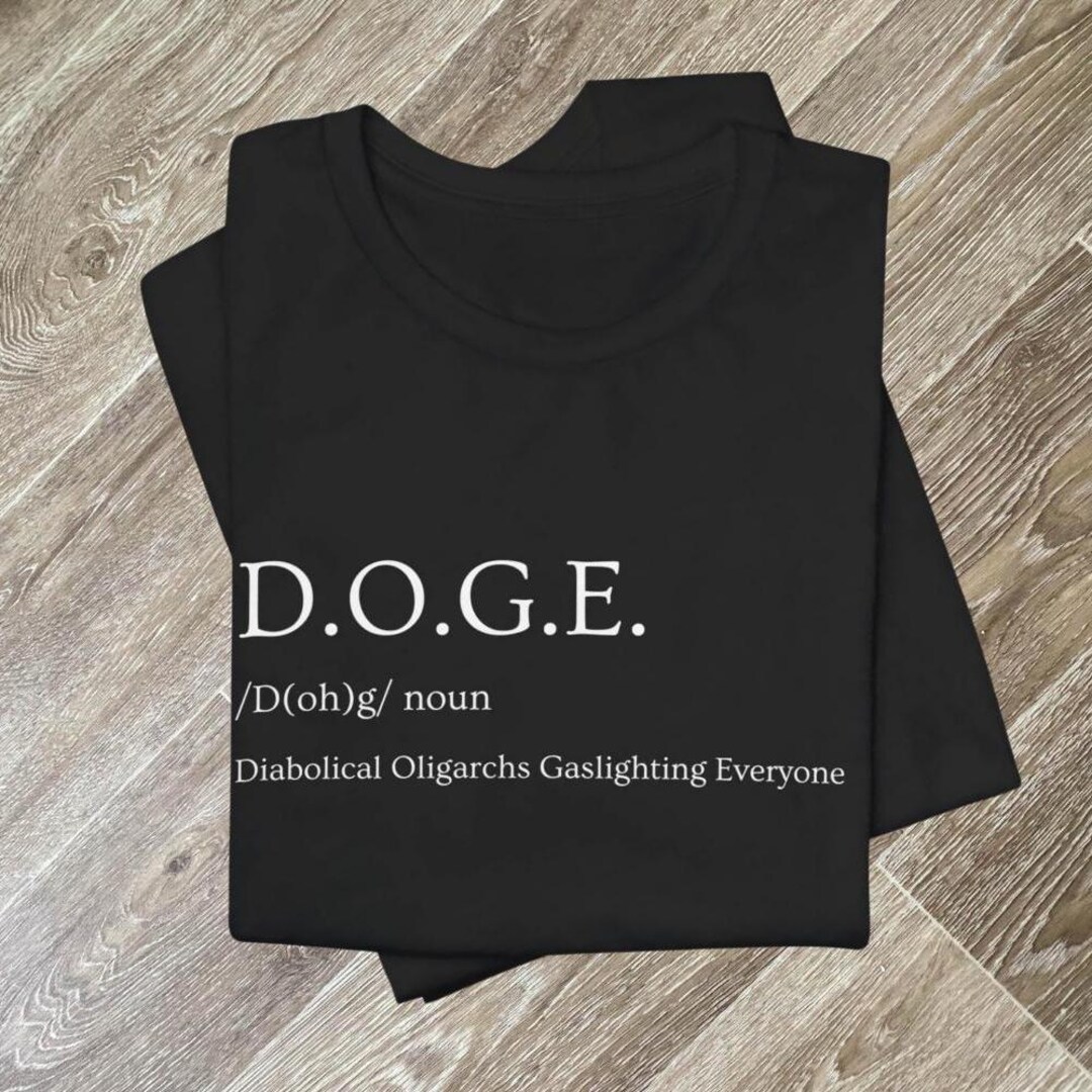 D.O.G.E. Definition, Anti-doge Protest Tshirt, Department of Government ...