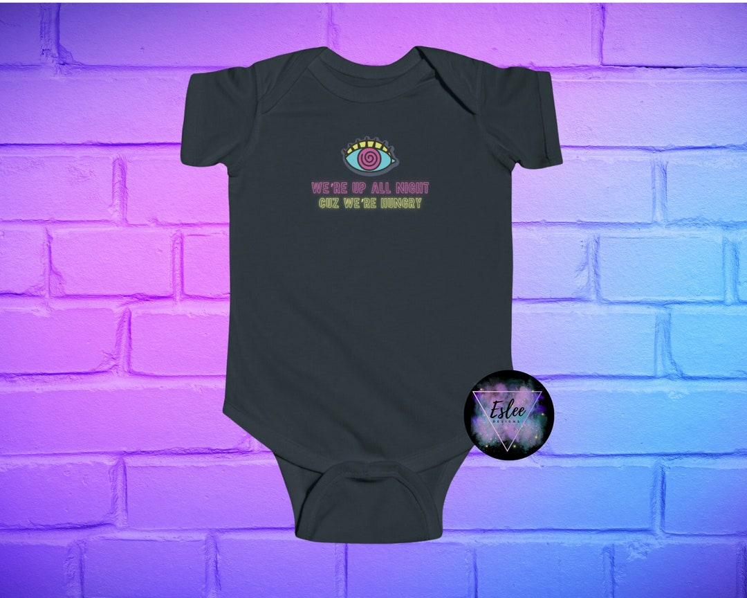 We're up All Night Cuz We're Hungry Bodysuit, Baby Raver Clothes ...