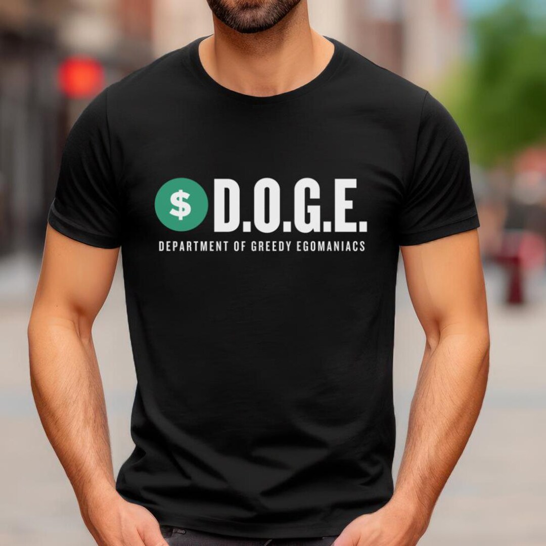 D.O.G.E. Shirt, Anti Doge Protest Tshirt, Department of Government ...