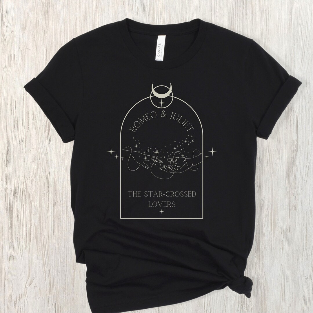 Romeo and Juliet, Star Crossed Lovers, Shakespeare Shirt, Shakespeare ...