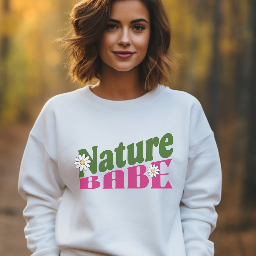 Nature Babe Sweatshirt W/ Sleeve Cute Print, Outdoorsy Christmas Gift ...
