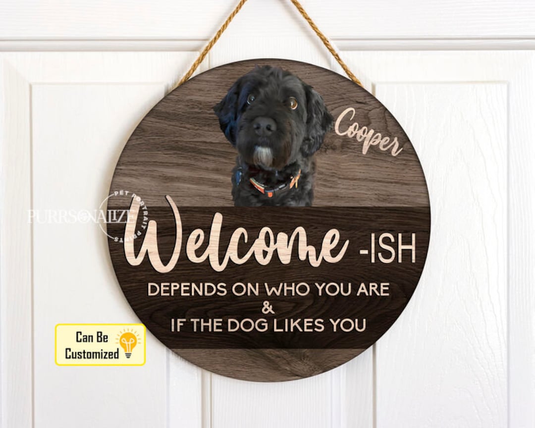 Personalized Pet Sign, Welcome-ish Custom Round Wood Sign, Custom Pet ...