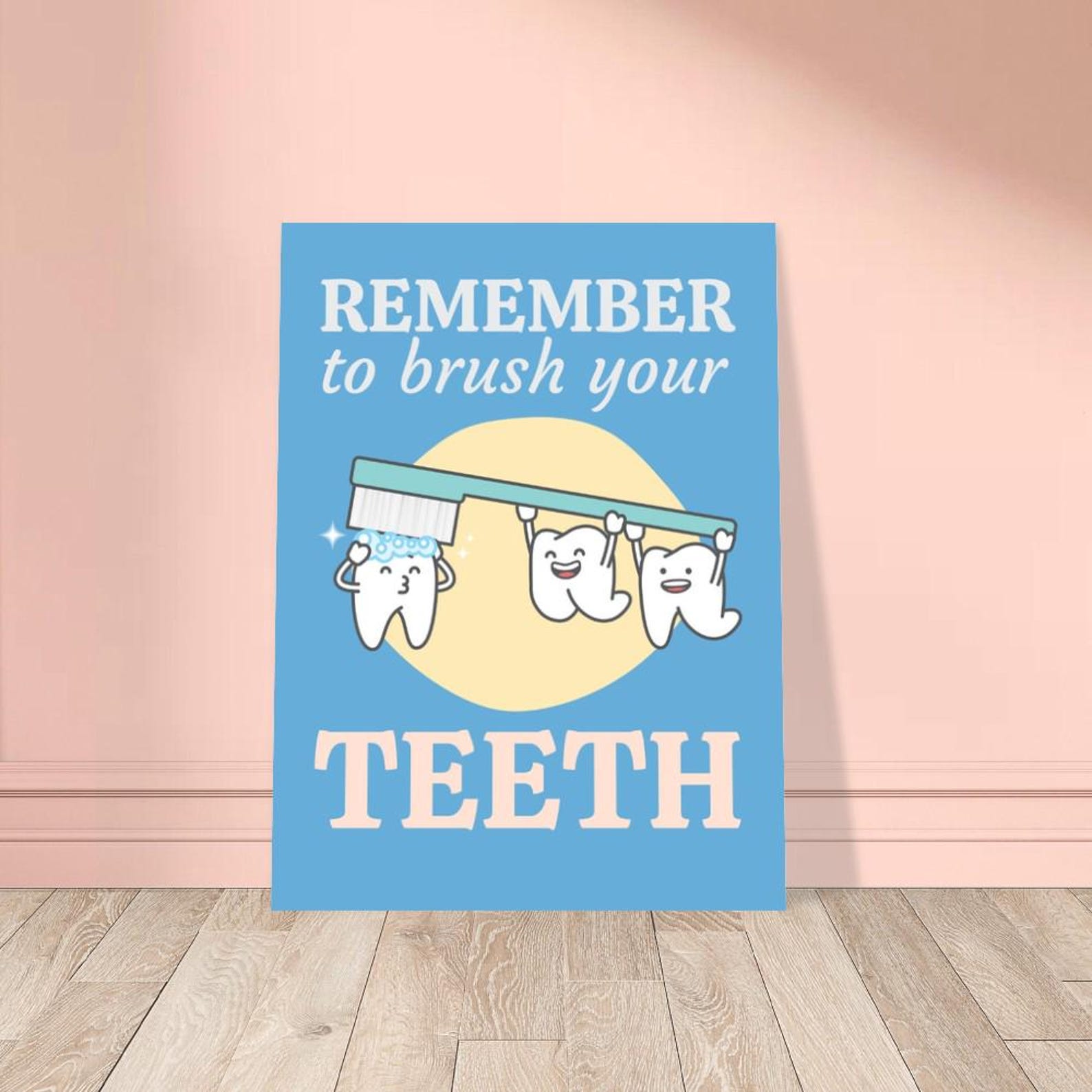 Remember to Brush Your Teeth Poster, Toothbrush Art, Dental Wall Art ...