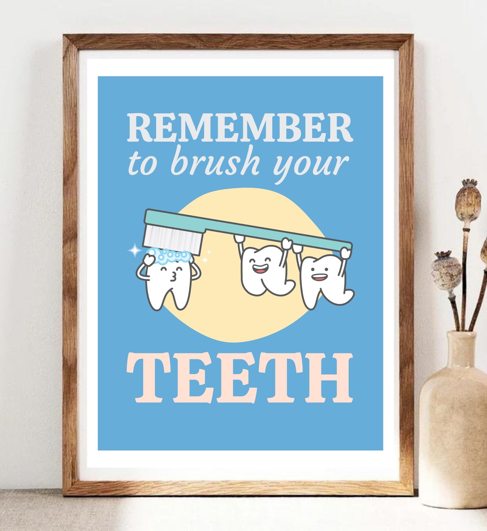 Remember to Brush Your Teeth Poster, Toothbrush Art, Dental Wall Art ...