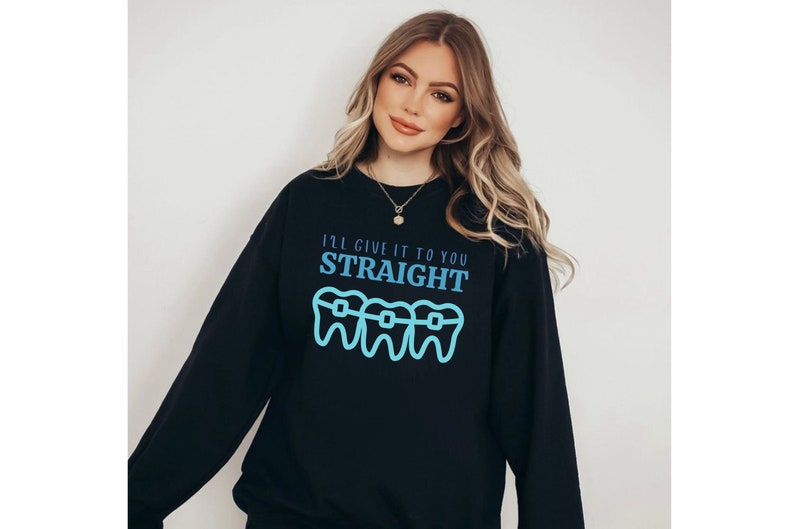Orthodontics Sweater, Orthodontist Sweatshirt, Ortho Sweat Shirt ...