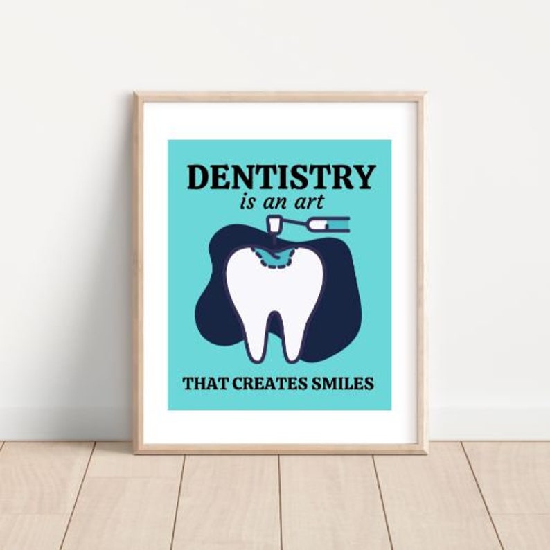Dentistry is an Art That Creates Smiles Poster Dental Office - Etsy