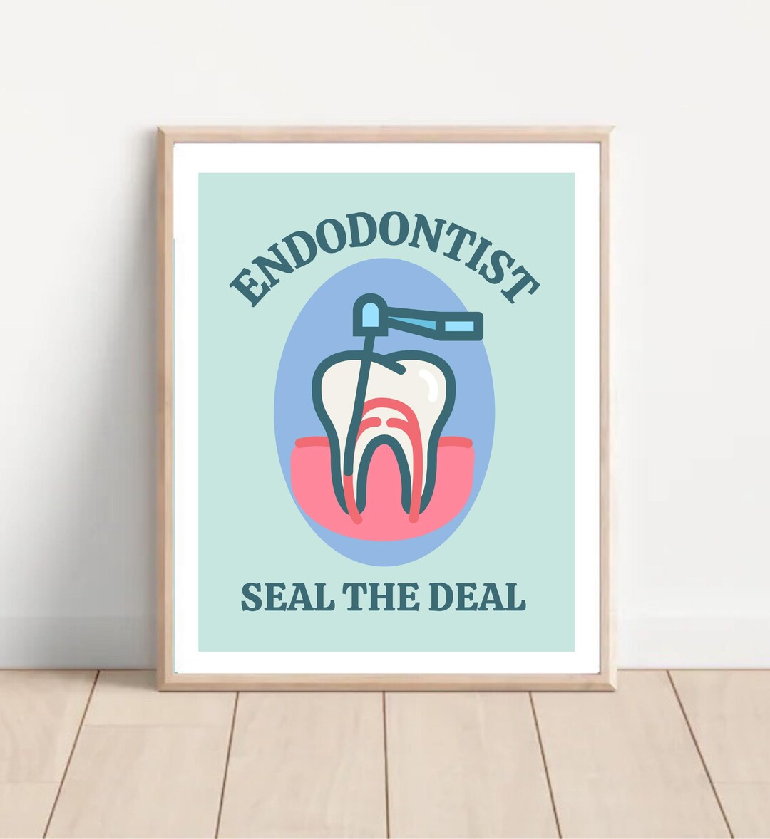 Endodontist Seal the Seal Wall Art, Endodontic Decor, Endodontist Gift ...
