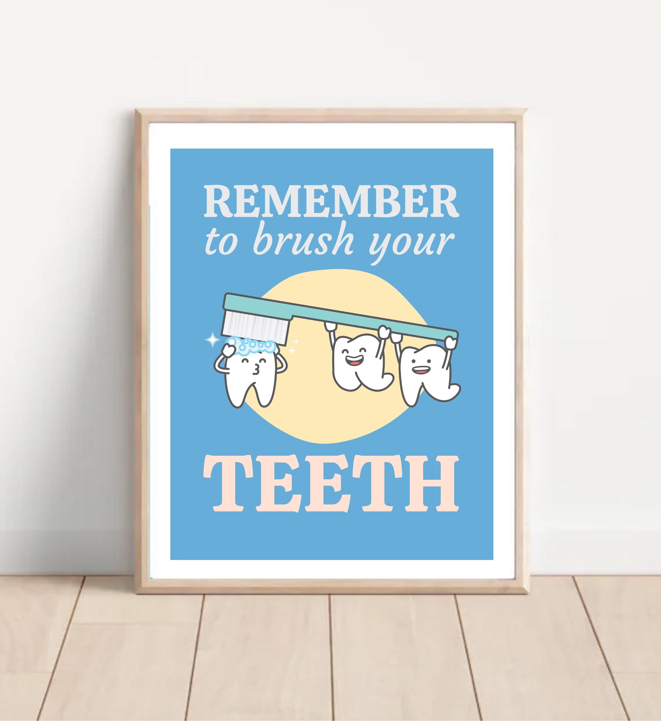 Remember to Brush Your Teeth Poster, Toothbrush Art, Dental Wall Art ...