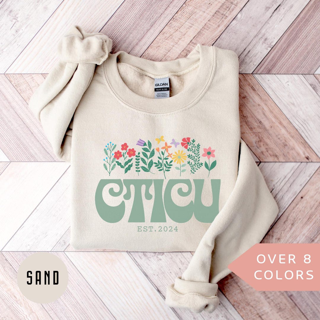 CTICU Nurse Sweatshirt, Custom CTICU Nurse Shirt, CTICU Nurse Gift ...
