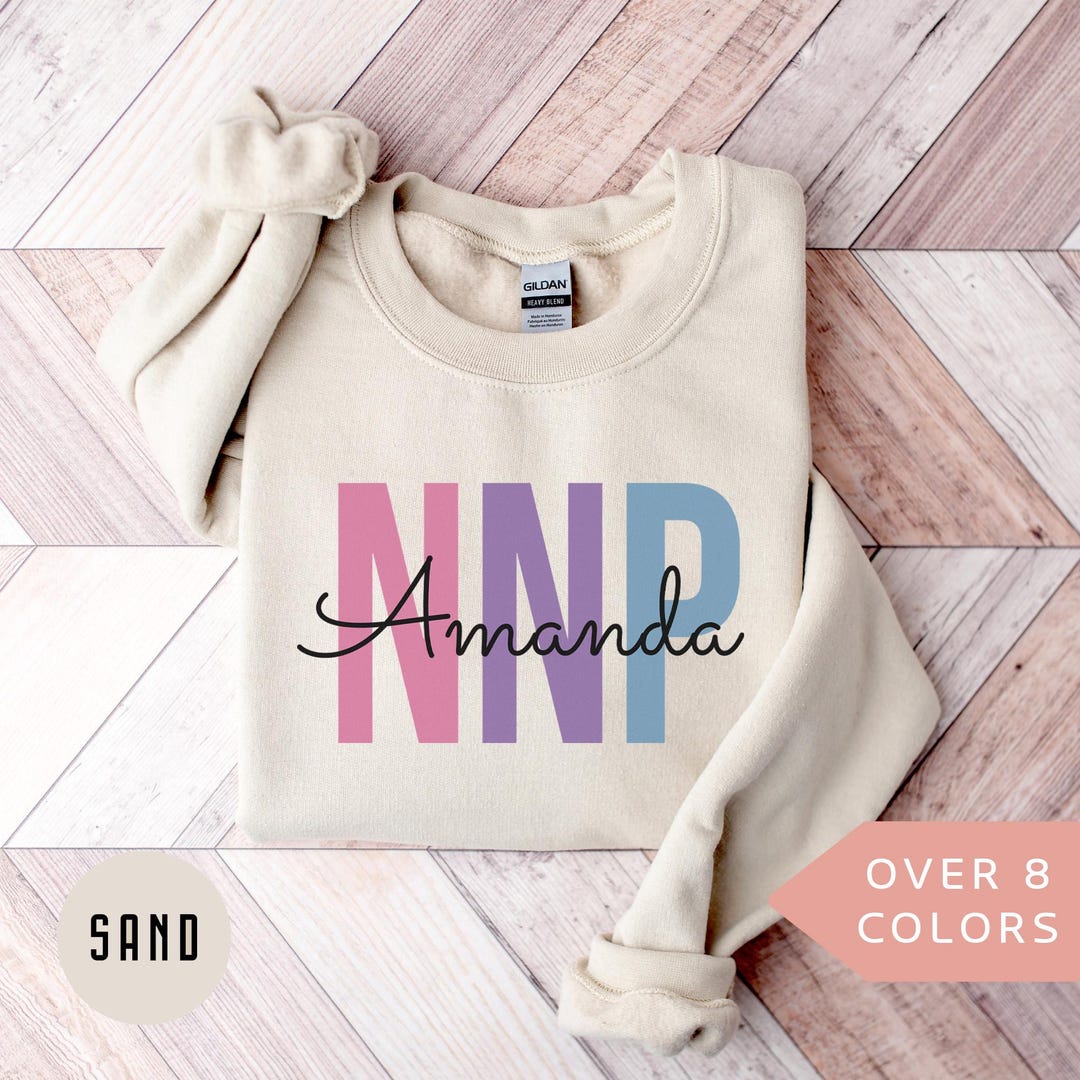 Personalized NNP Nurse Sweatshirt, Custom NNP Shirt, NNP Nurse Gift ...