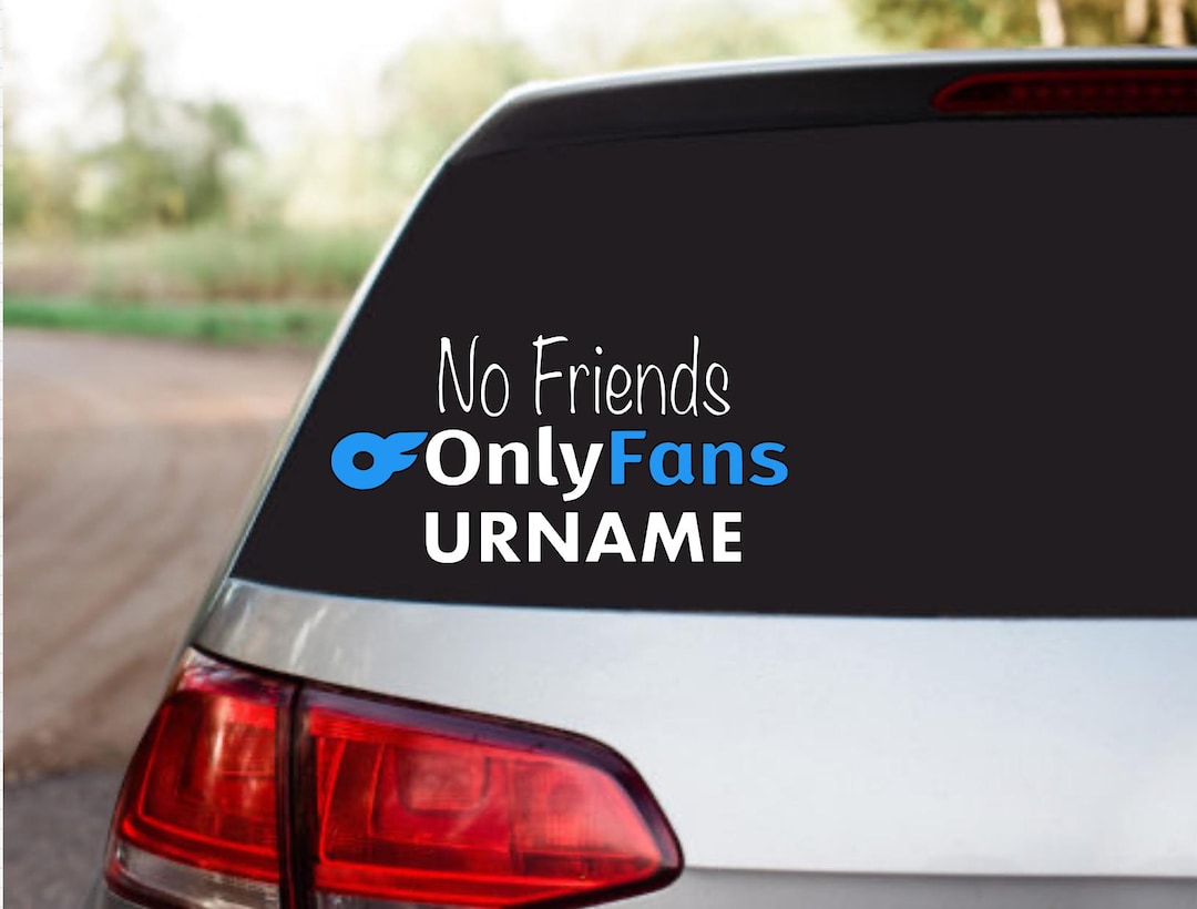 No Friends Only Fans Decal | OF Decal | Personalized Decal - Etsy
