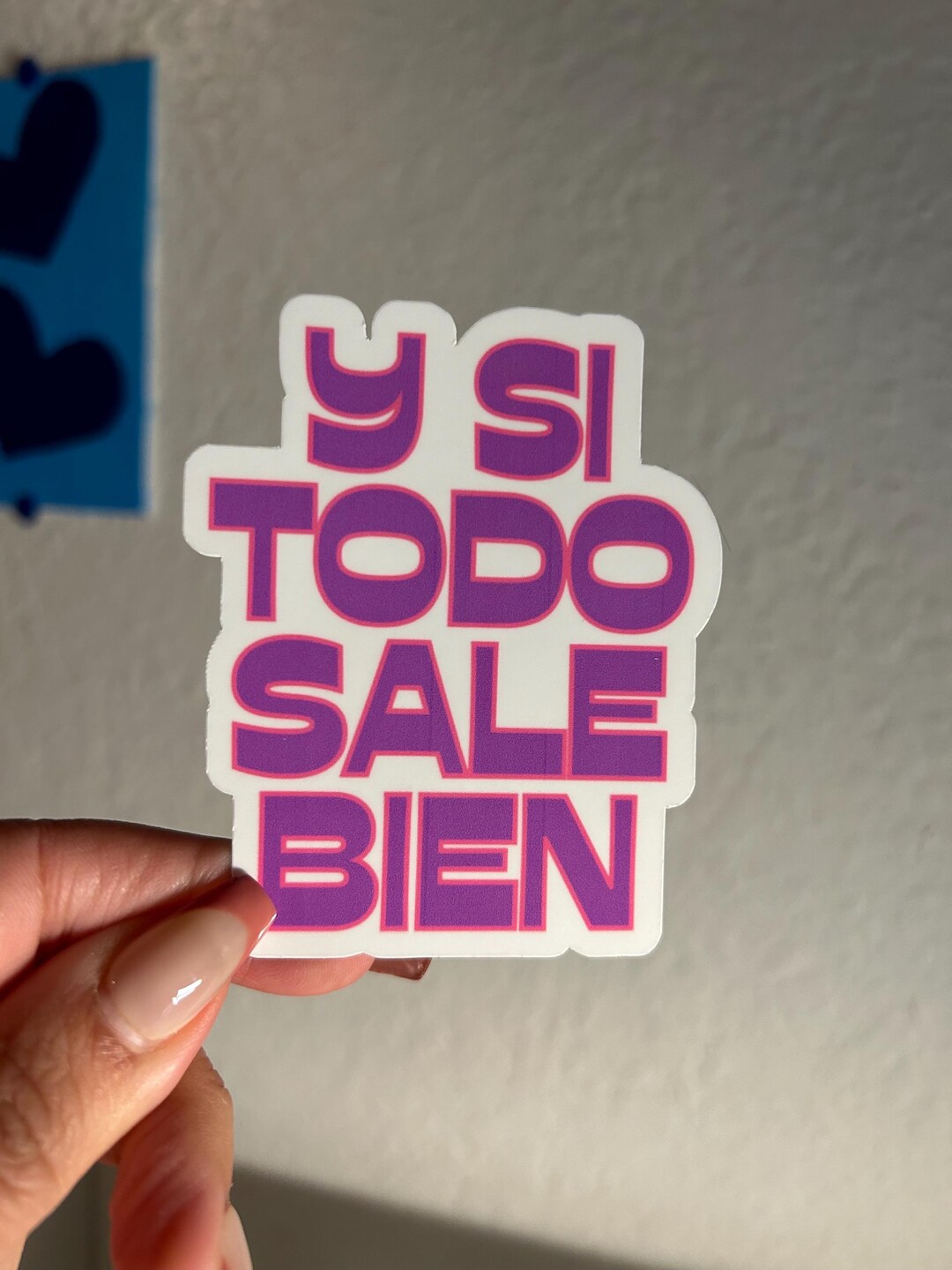 Y Si Todo Sale Bien Sticker|vinyl Sticker|laptop Sticker|gift|cute ...