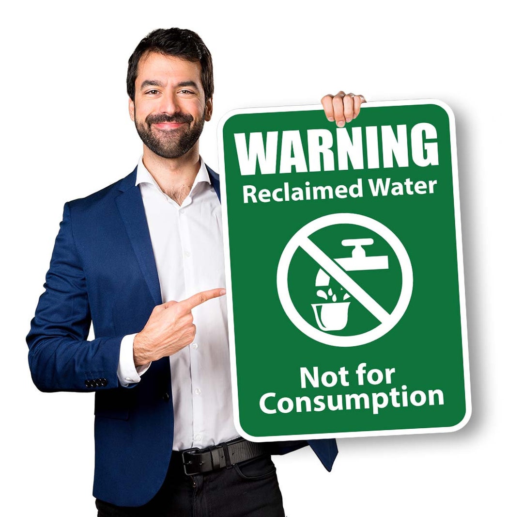 Reclaimed Water Aluminum Sign Only Recycled Water Metal Signage ...