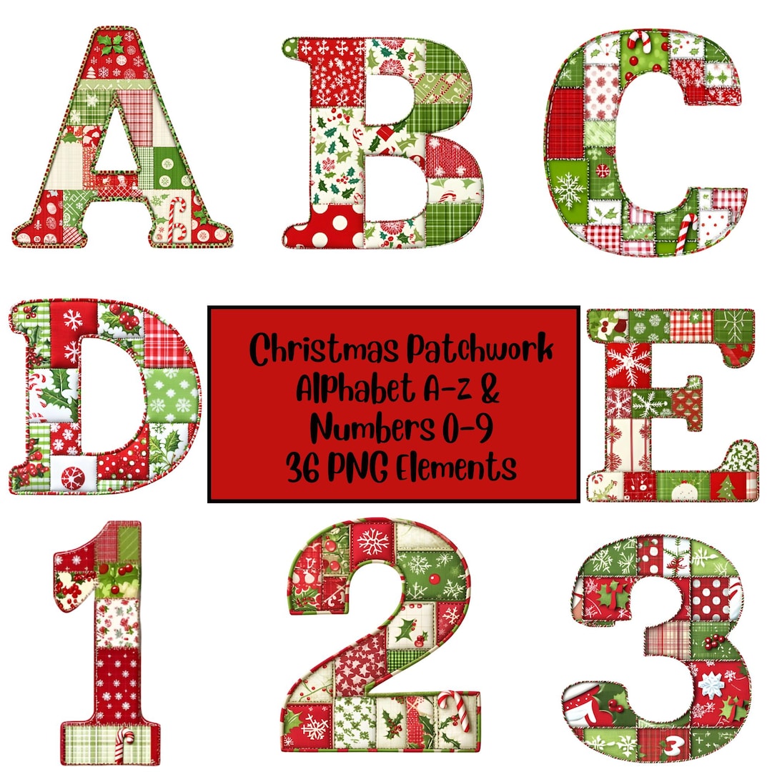 Christmas Alphabet PNG, Patchwork Letters and Numbers Clipart ...