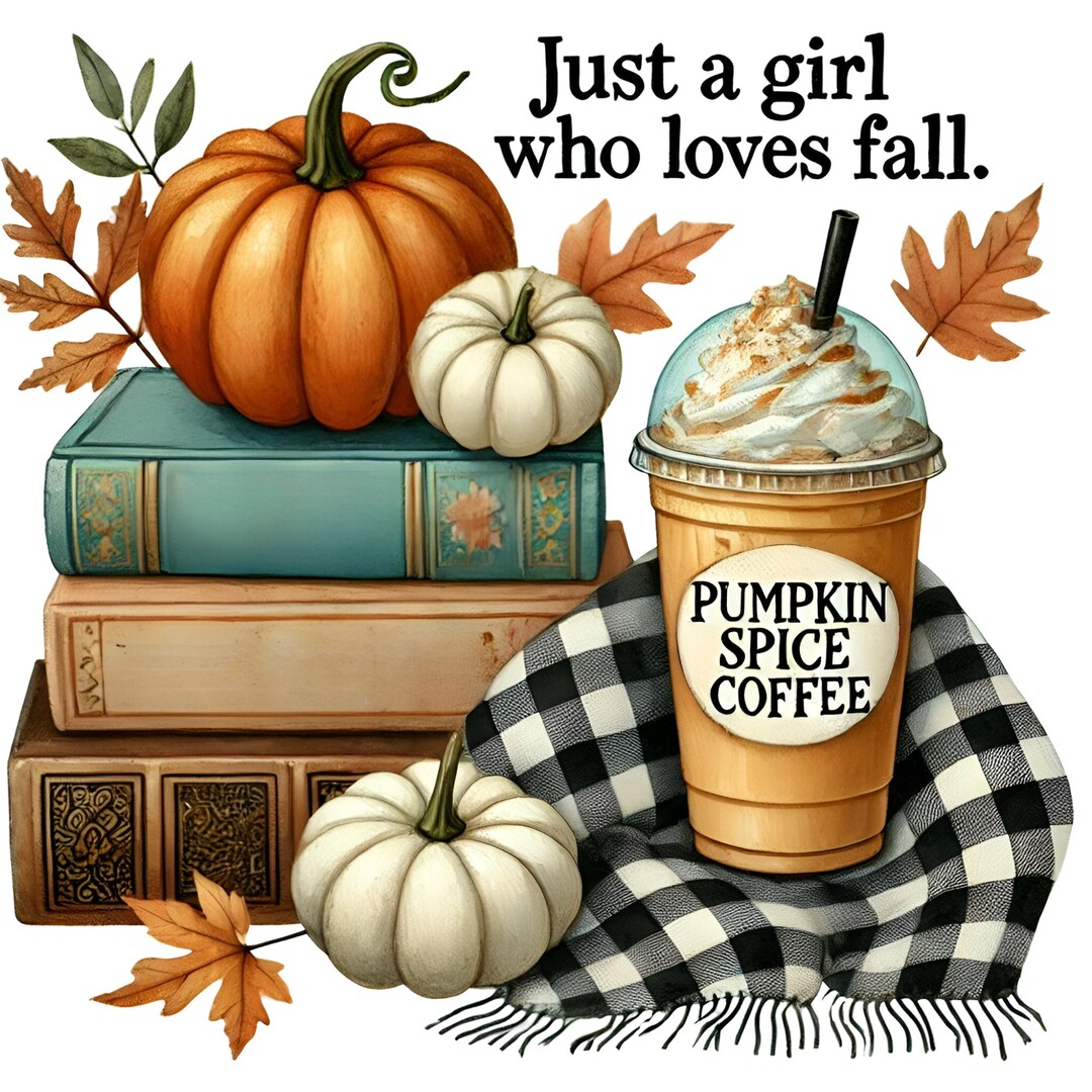 Just a Girl Who Loves Fall Png, Sublimation Design, Autumn Vibes, Fall ...