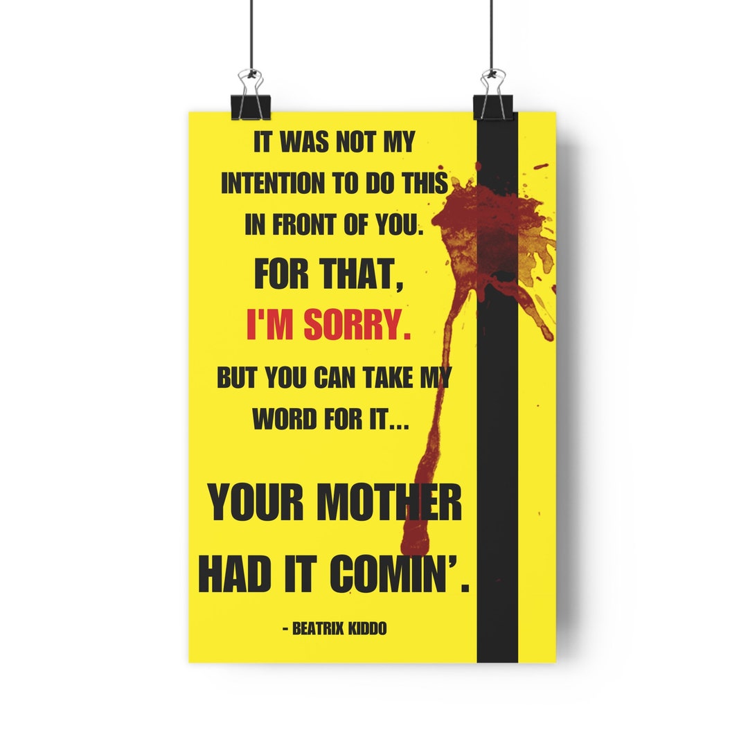 Kill Bill Poster // Beatrix Kiddo Quote // Quentin Tarantino Fan Art - Etsy