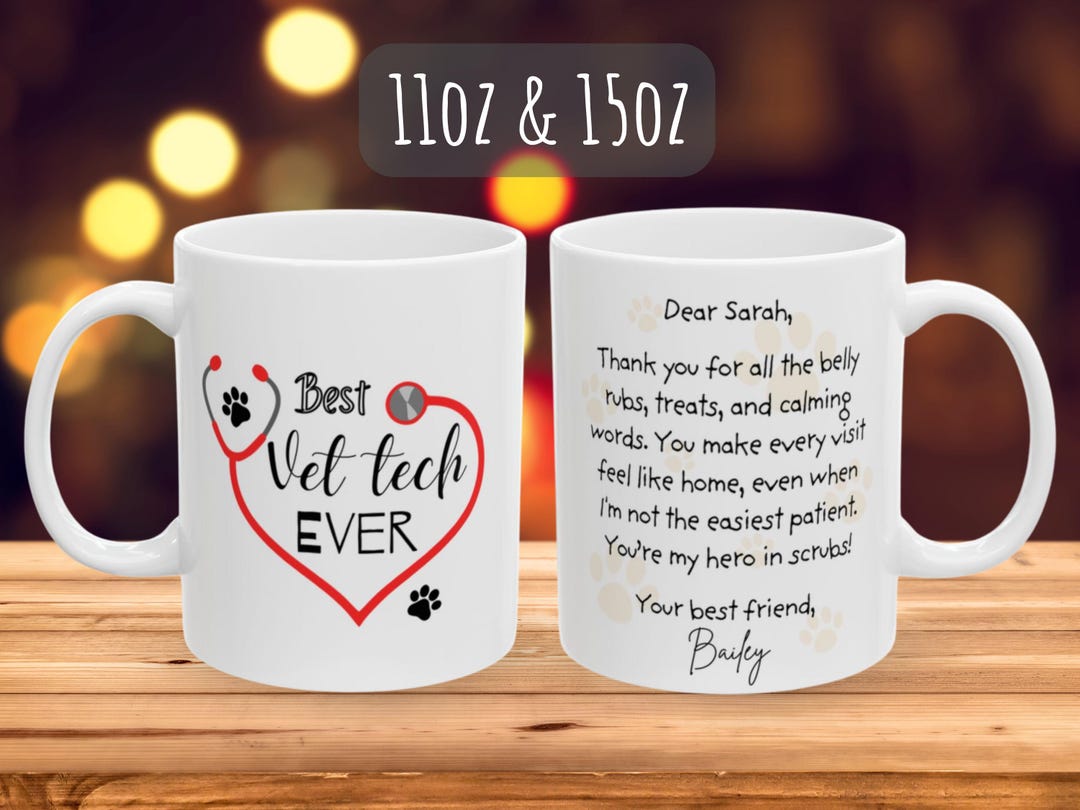 Personalized Vet Tech Mug, Custom Appreciation Gift (11oz, 15oz) - Etsy