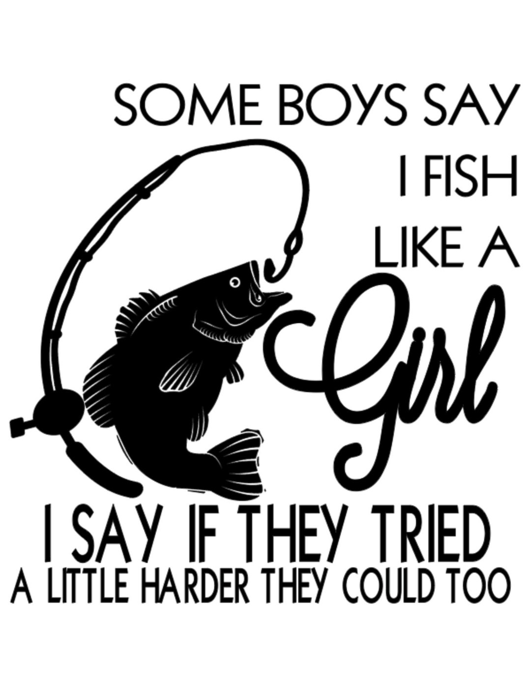 Fish Like a Girl PNG SVG Cut File: Empowering Aquatic Design for Women ...