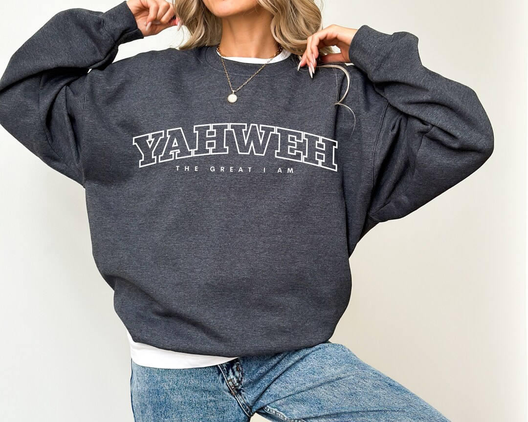 YAHWEH Sweatshirt | the Great I Am Christian Apparel | Baptism Gift | Faith Shirt | Vintage ...