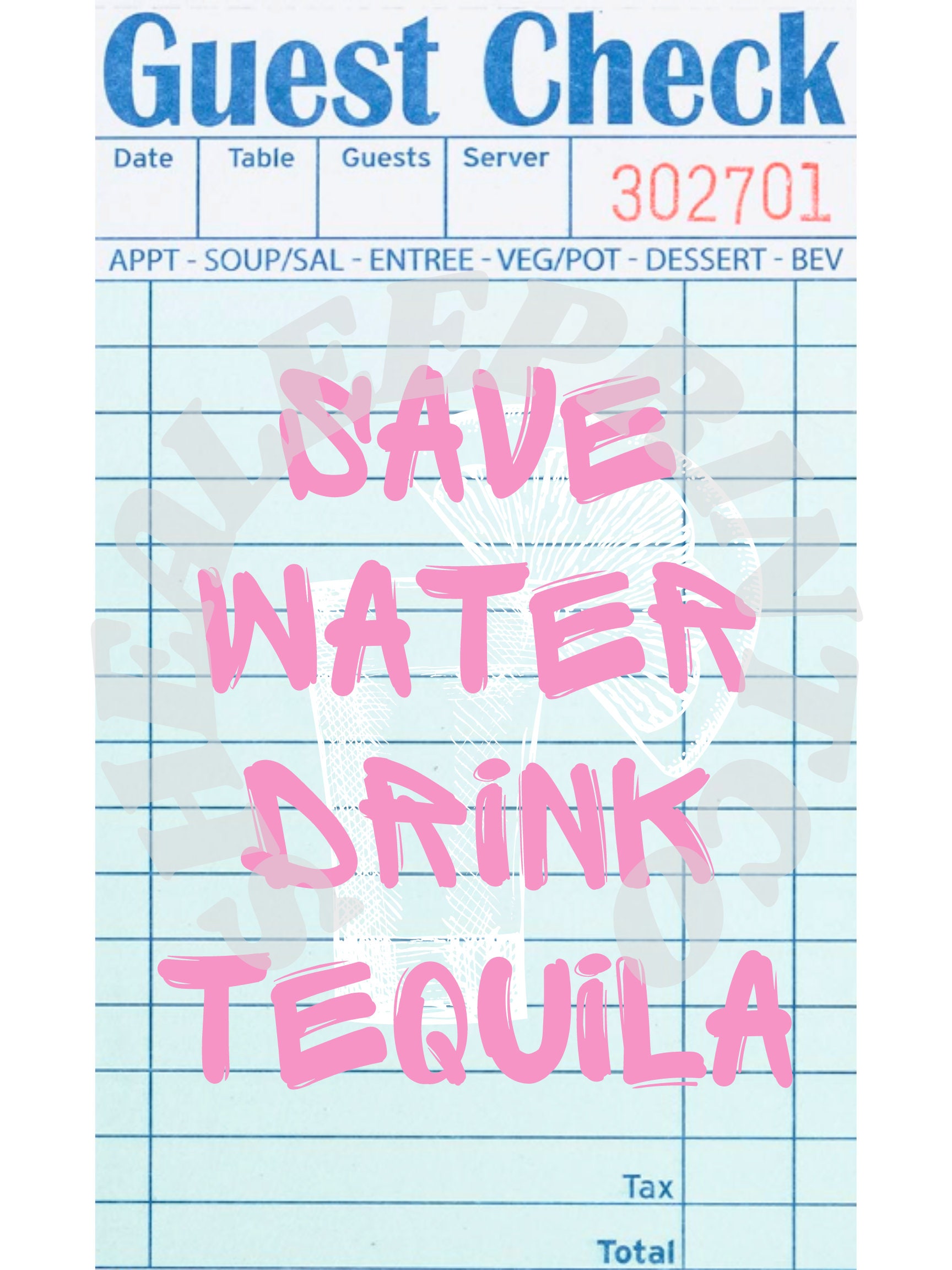 Guest Check Save Water Drink Tequila Print - Etsy