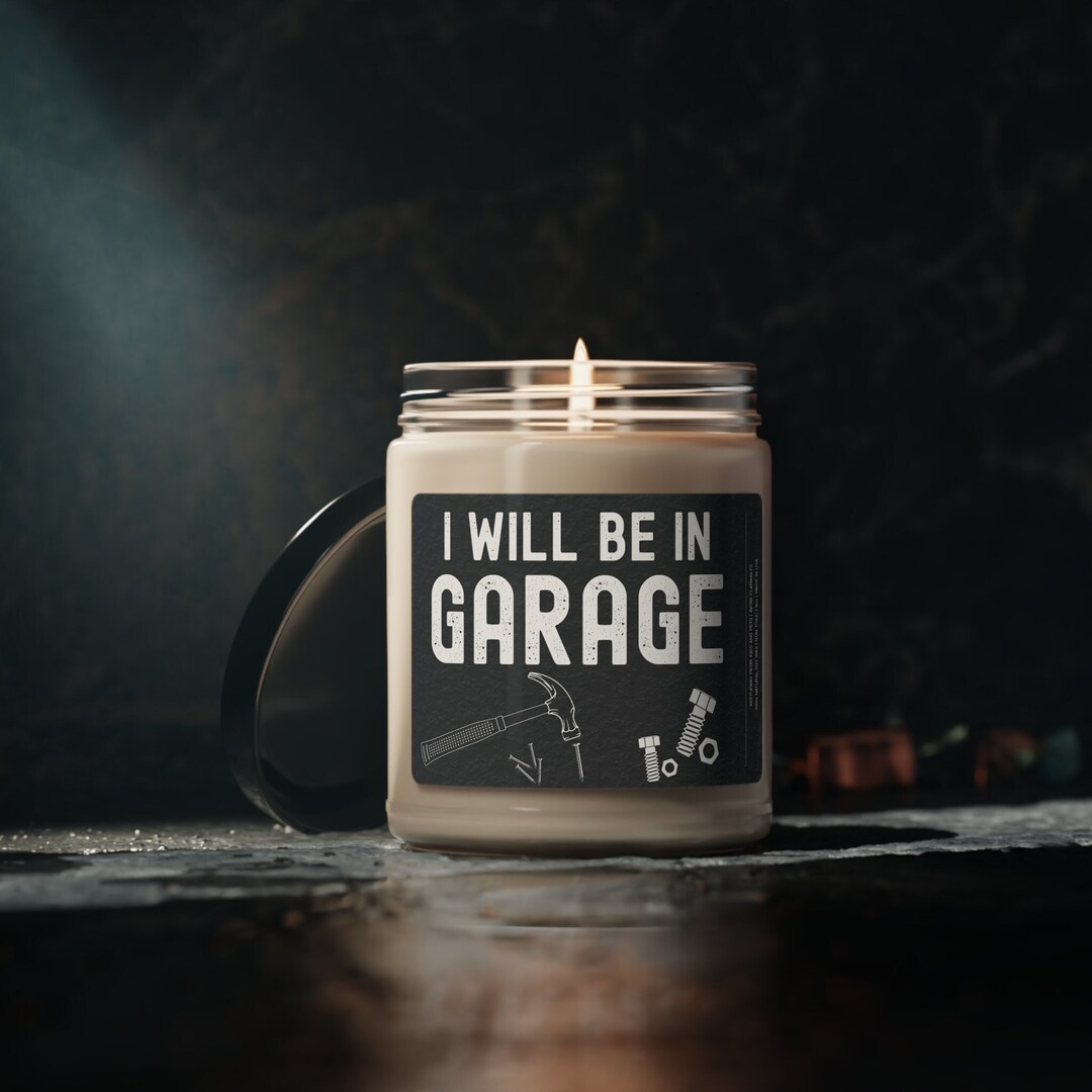 Funny Candle Men I'll Be in the Garage Scented Candle Fathers Day Gift ...