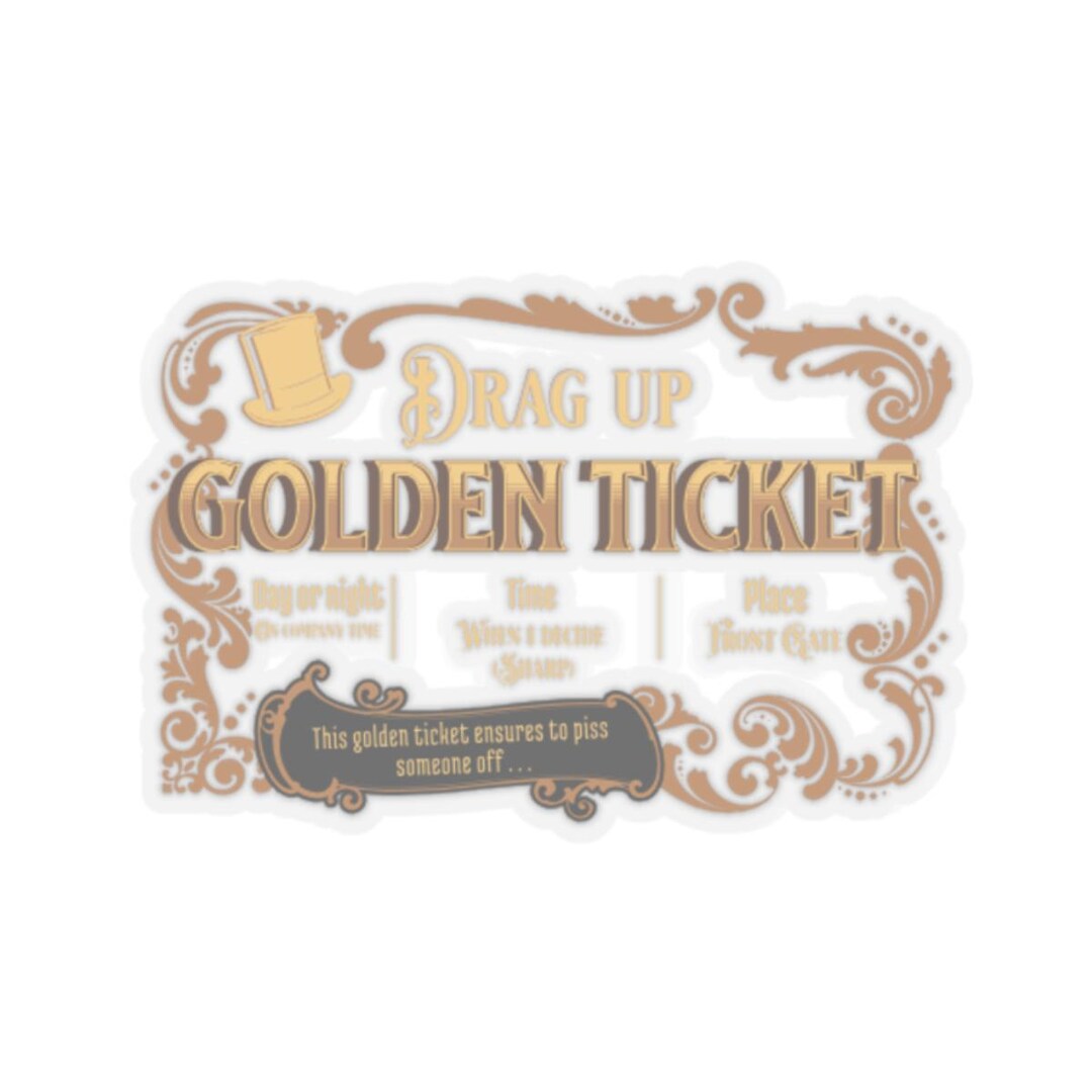 Drag up Golden Ticket Construction Industrial Blue Collar Workers Funny ...